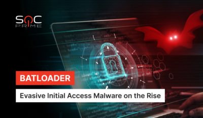 BatLoader Malware Detection: Evasive Downloader on the Rise | SOC Prime