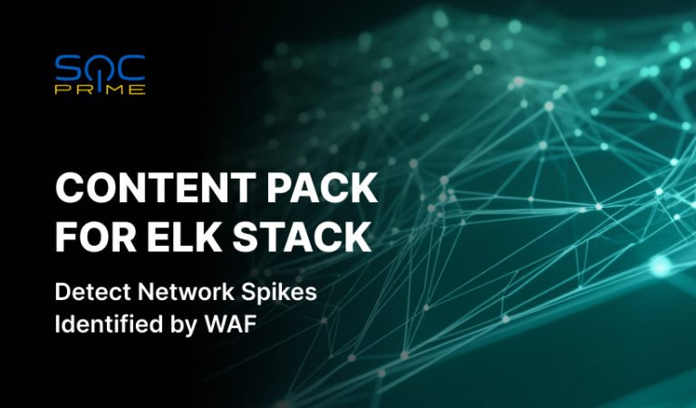 Detecting Network Spikes Identified by WAF for the Elastic Stack Platform - SOC Prime