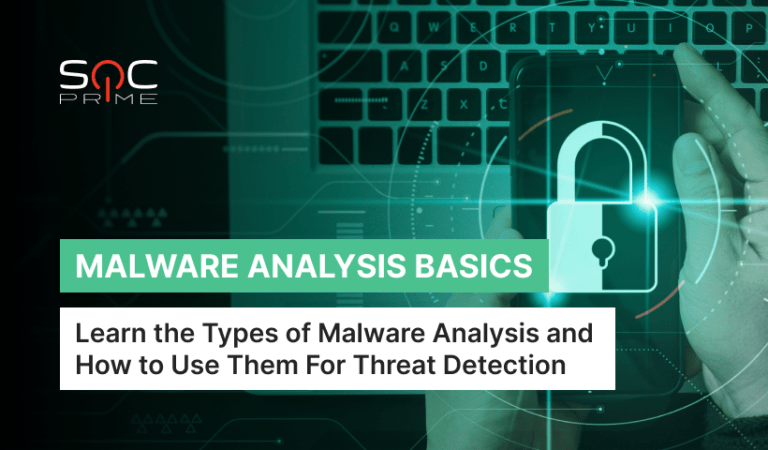 What is Malware Analysis? - SOC Prime
