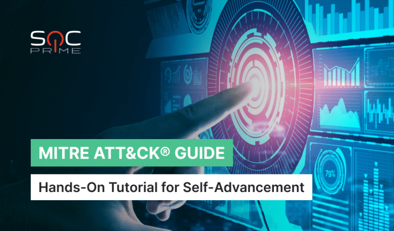 What Is MITRE ATT&CK® and How to Use It for Self-Advancement? - SOC Prime