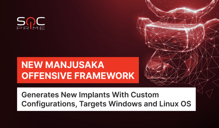 Manjusaka Offensive Framework Detection: New Malware Family Quickly Catapults Into Operation ...