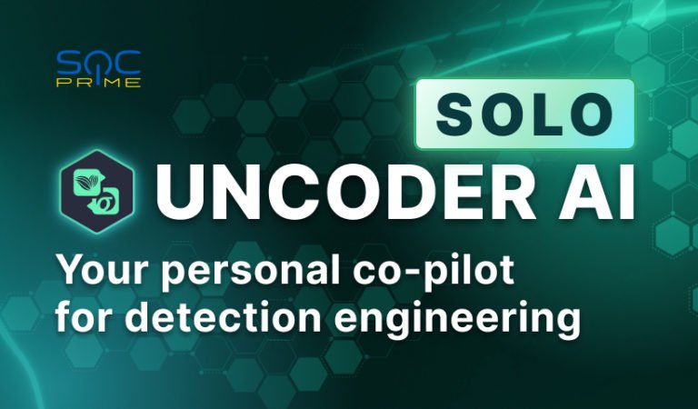 SOC Prime Launches Uncoder AI Solo: New Subscription Plan for Individual Security Experts | SOC ...