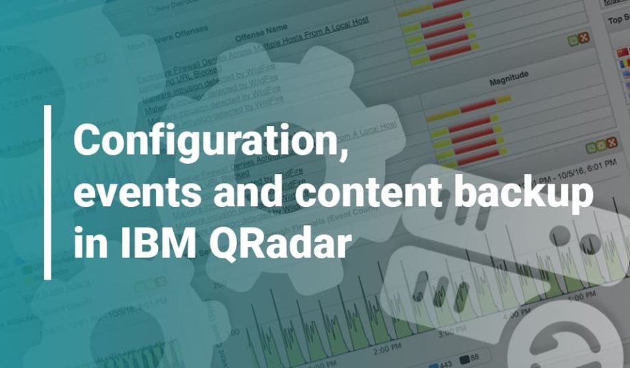 Configuration, Events and Content Backup in IBM QRadar - SOC Prime