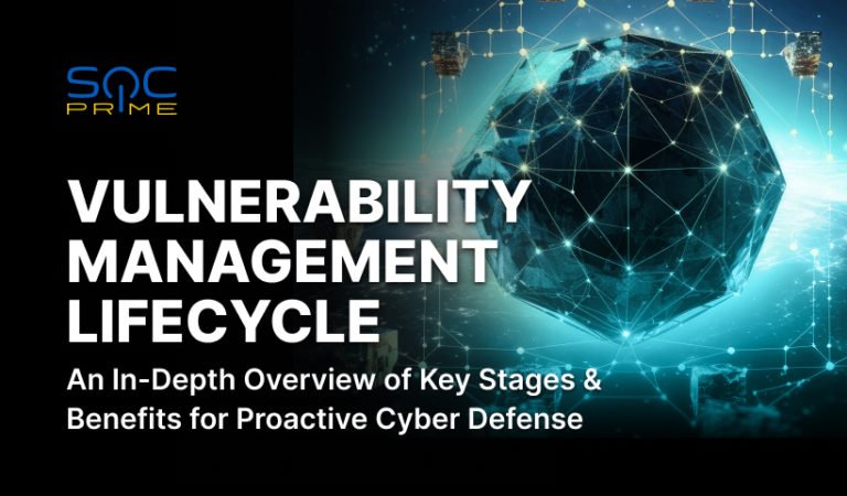 What Is the Vulnerability Management Lifecycle? - SOC Prime